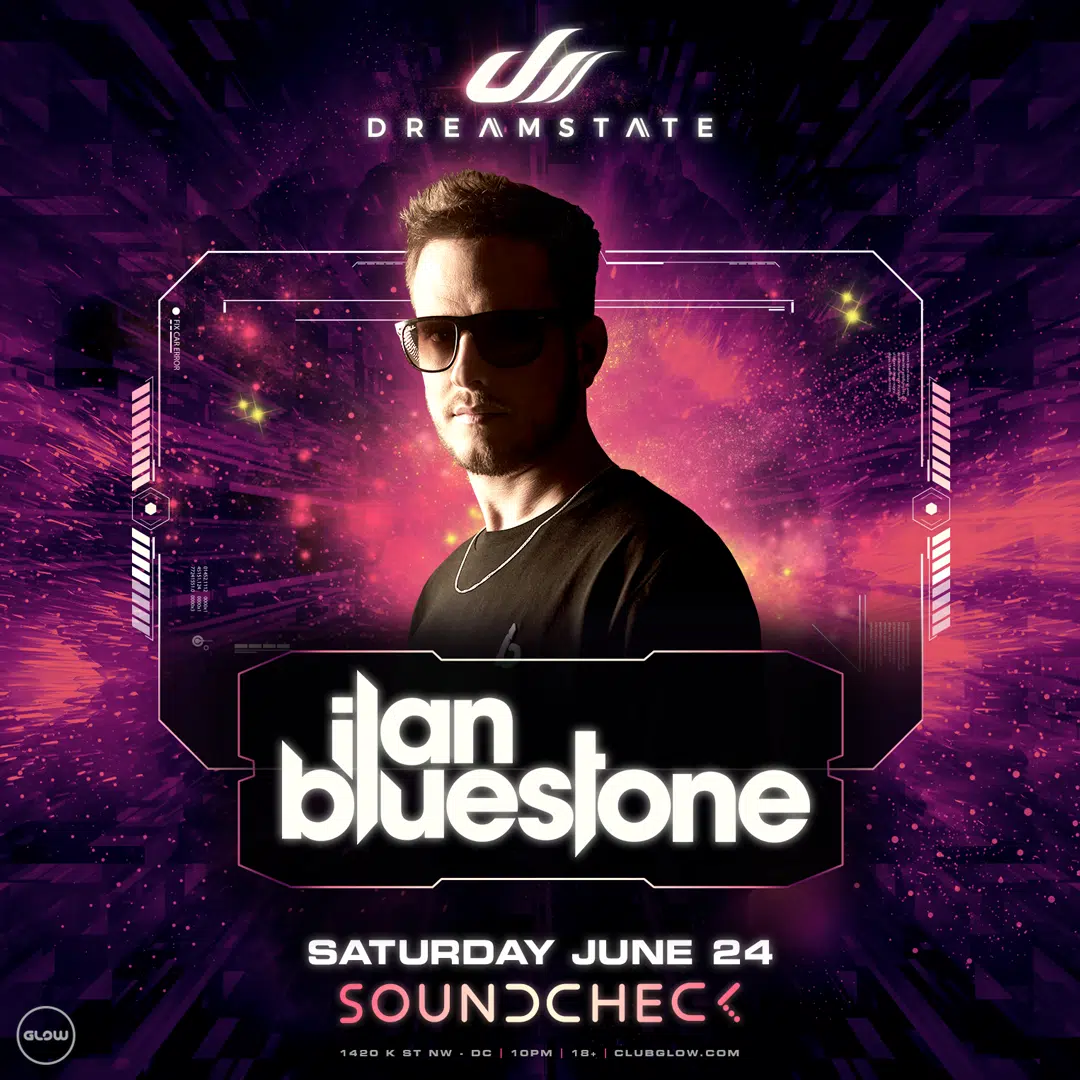 Dreamstate Presents: Ilan Bluestone | Soundcheck