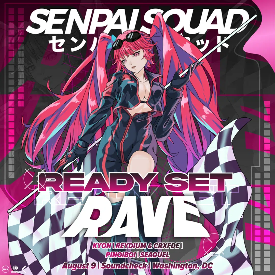Senpai Squad Presents: Ready Set Rave | Soundcheck
